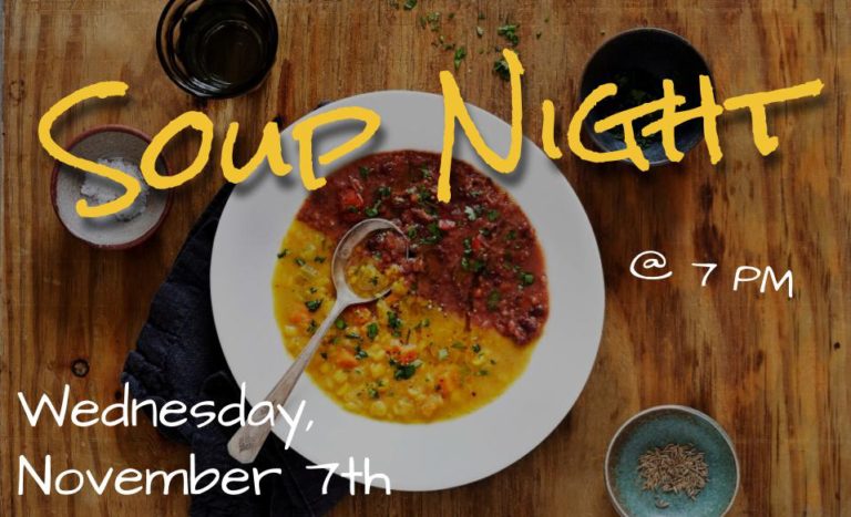 Soup Night: Wednesday, November 7th at 7 PM - RiverTown Church